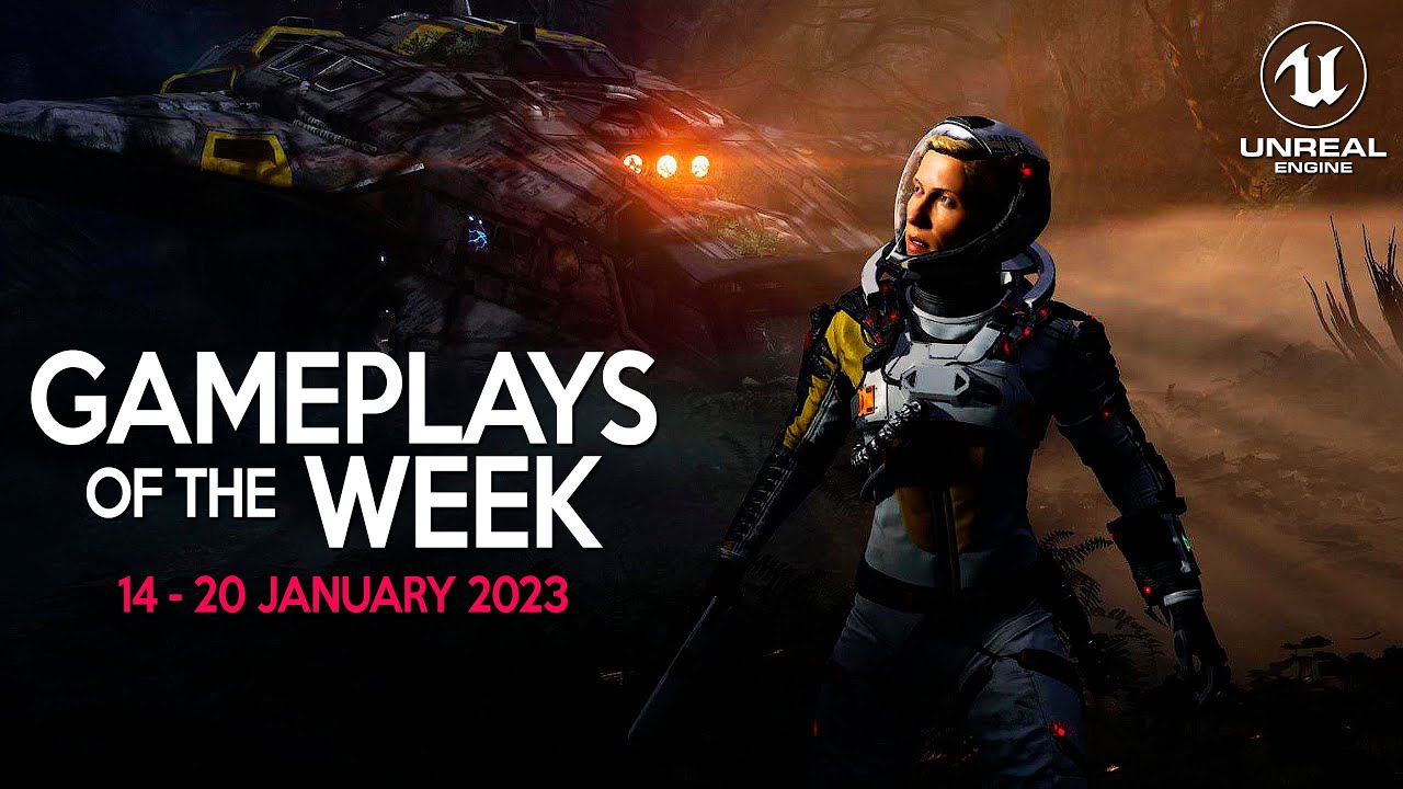 Best Gameplays and Trailers of the Week in Unreal Engine | 14-20 ...