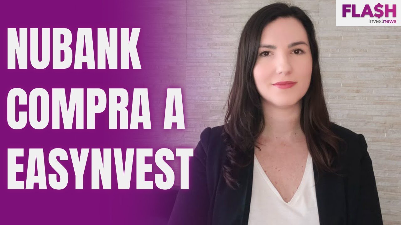 Nubank e Easynvest: entenda os detalhes da operação; tabelamento de ...