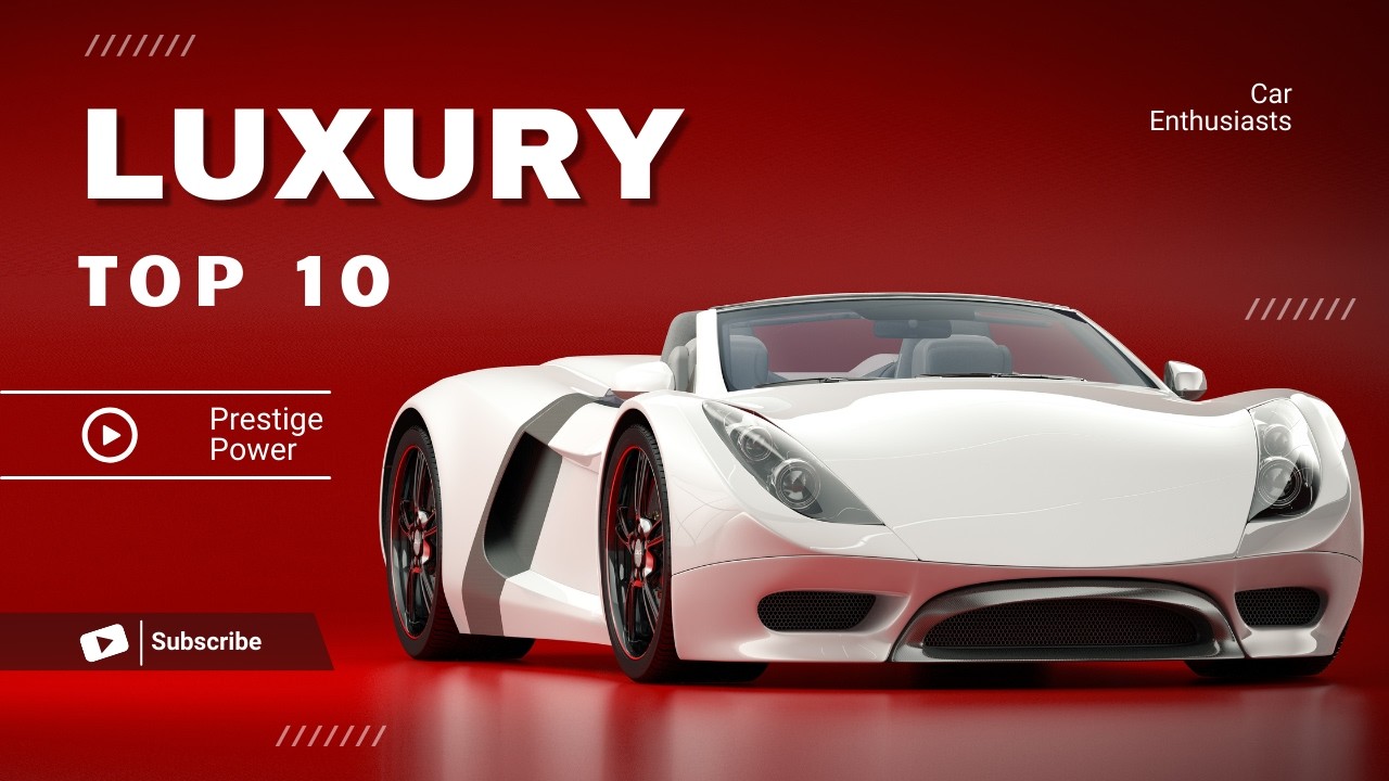 Top 10 Luxury Cars In The World 2025 | Ultimate Elegance, Power ...