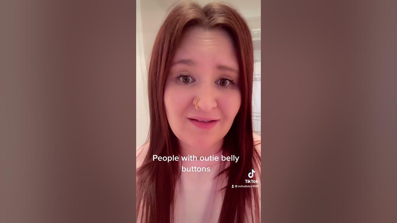 People With Outie Belly Buttons Youtube