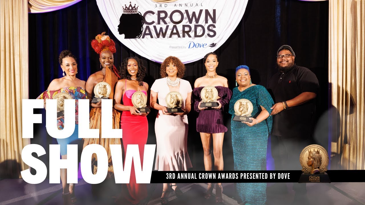 2023 Crown Awards presented by Dove - YouTube