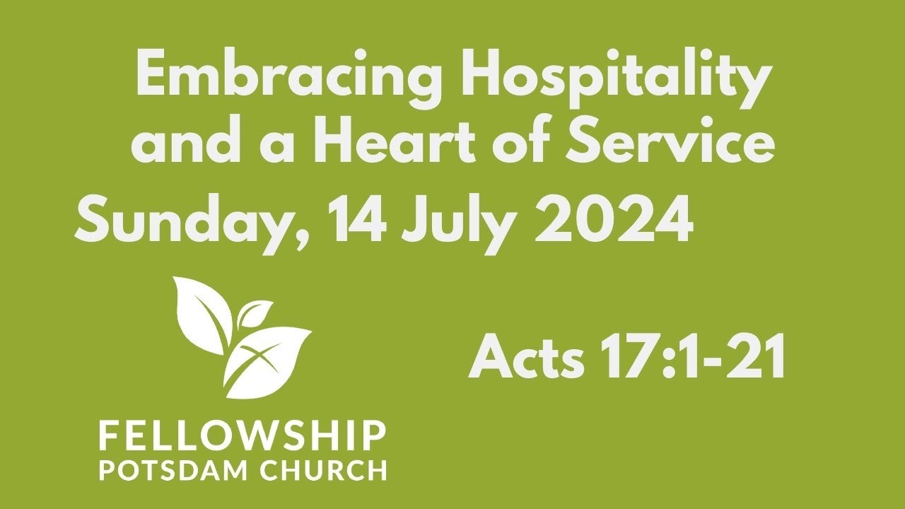 Acts 17:1-21 Embracing Hospitality and a Heart of Service. - YouTube