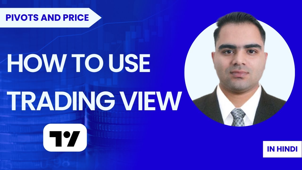 How to use Trading View Software | Trading View | Pivots and Price ...