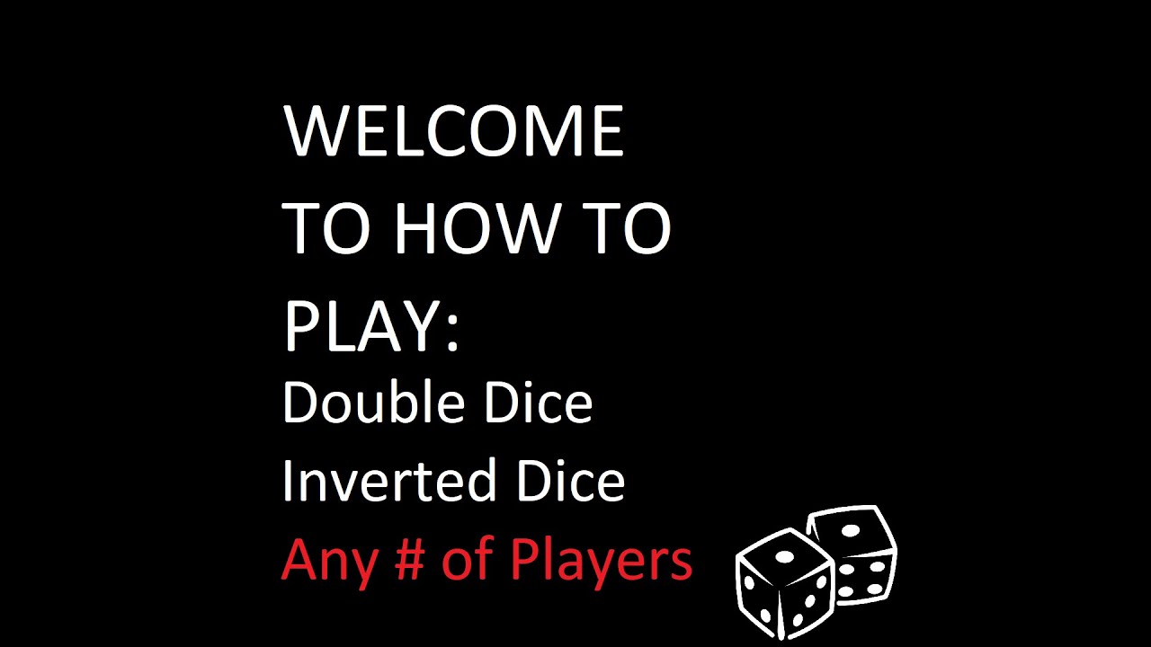 How to play Double Dice Inverted Dice #dicegames - YouTube