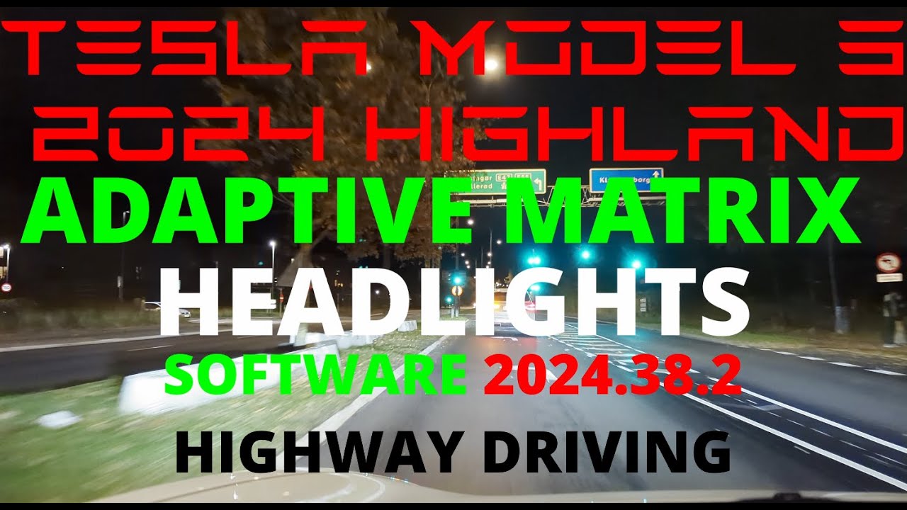 Tesla Model 3 Highland Adaptive Matrix Headlights - Highway SW: 2024.38 ...