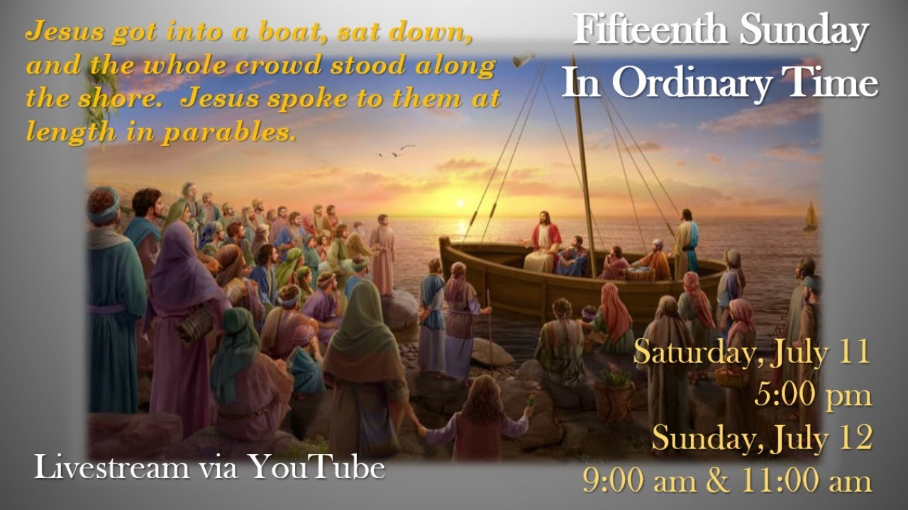 15th Sunday of Ordinary Time - YouTube