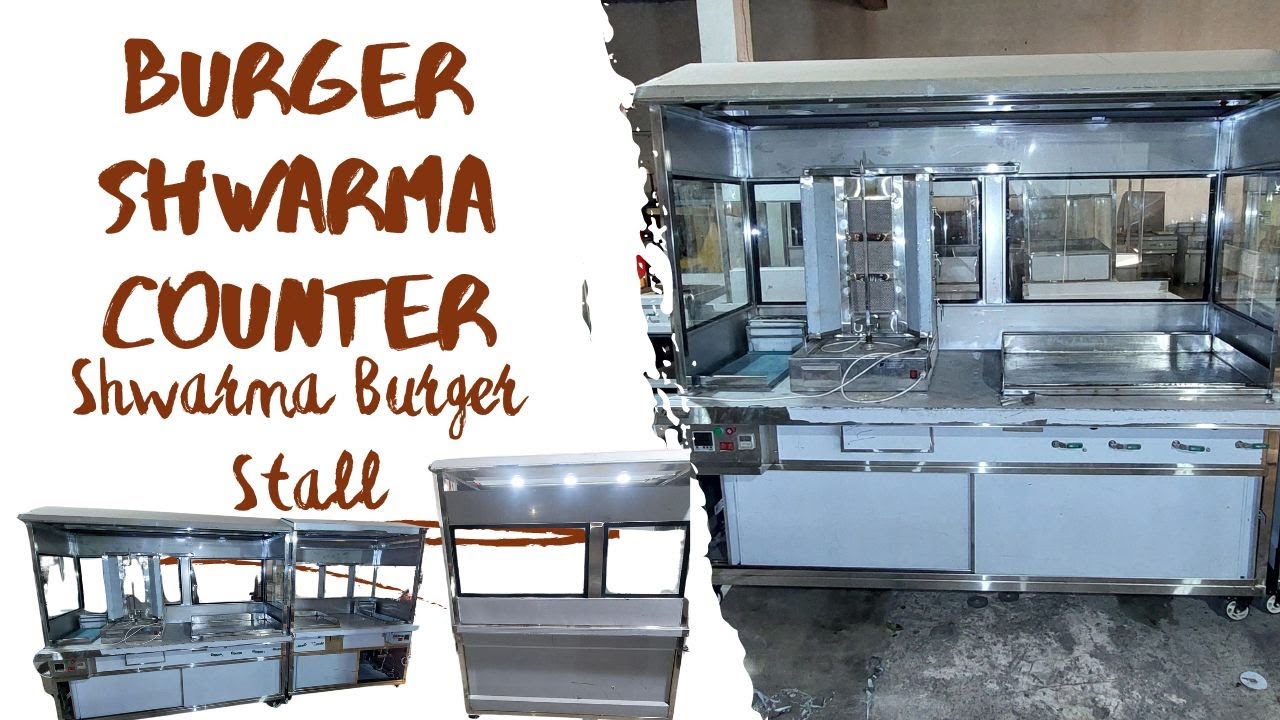 Building a Custom Burger Counter & Shawarma Stall | Food Stall ...