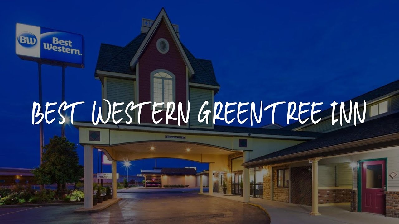 Best Western Green Tree Inn Review - Clarksville , United States of ...