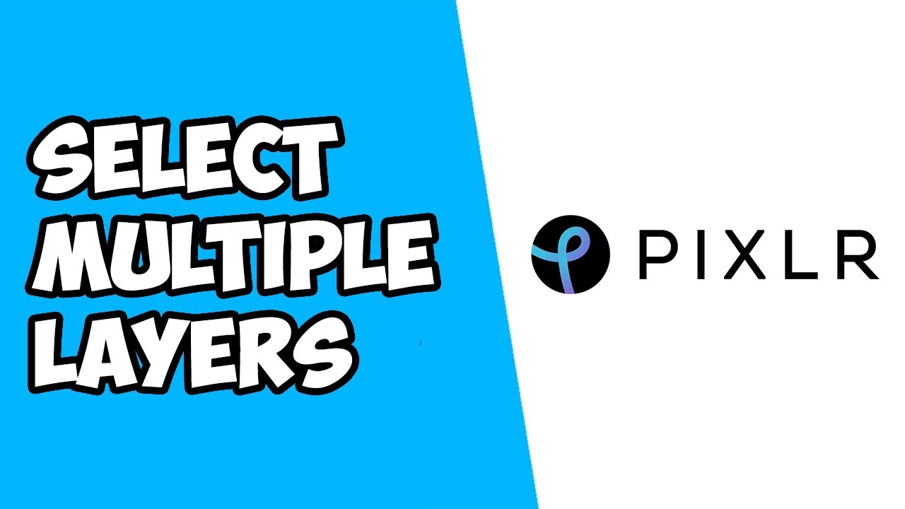 How To Select Multiple Layers in Pixlr - YouTube