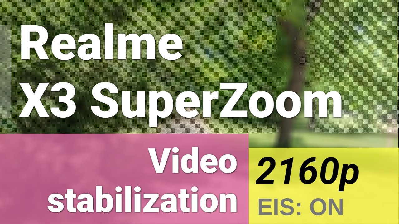 Realme X3 SuperZoom 4K 2160p 60fps video stabilization sample - main ...