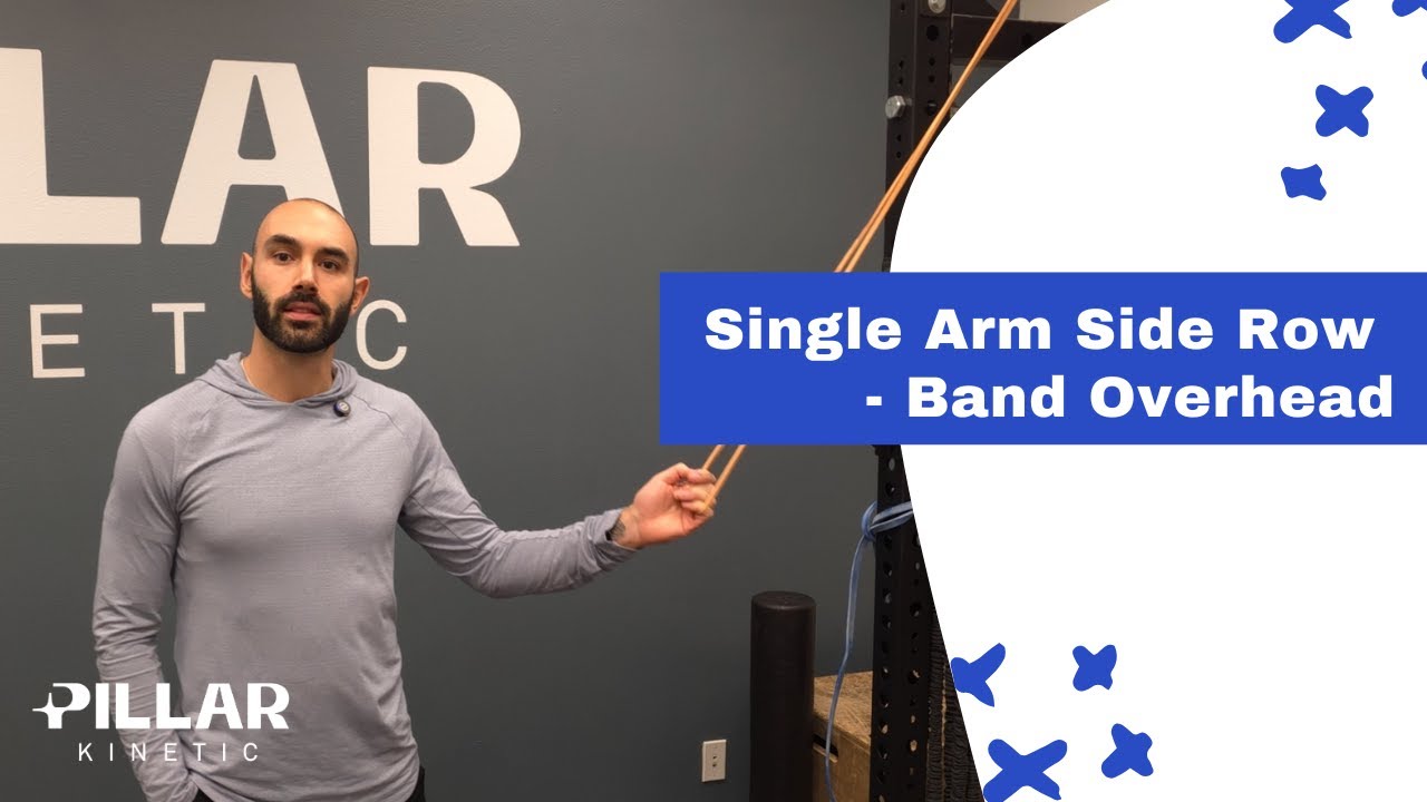 Single Arm Side Row - Band Overhead - YouTube