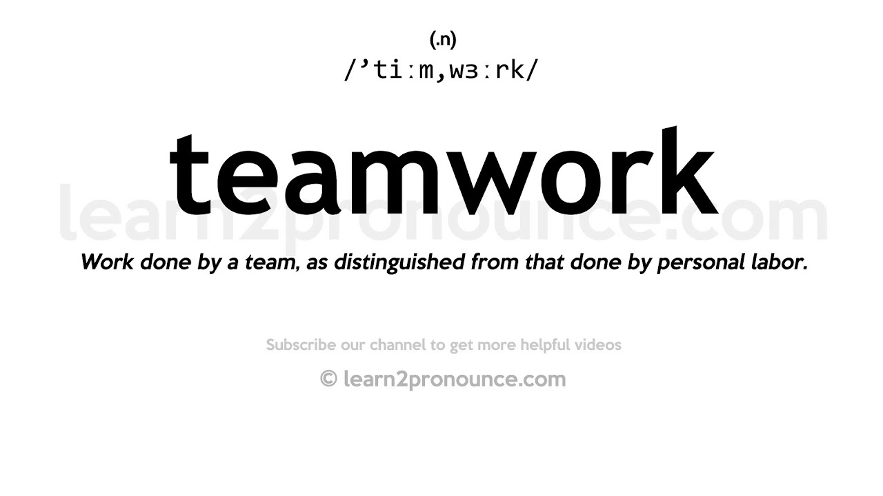 Pronunciation Of Teamwork Definition Of Teamwork YouTube pronunciation-of-teamwork-definition-of-teamwork-youtube