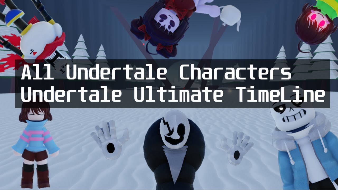 All Undertale Characters! | Undertale Ultimate TimeLine #1 - YouTube