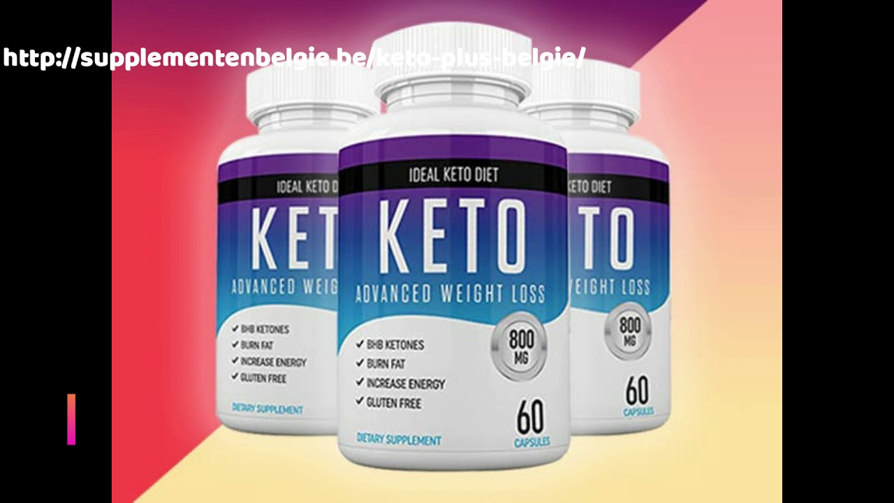 Keto Plus België Prijs Pillen Bijwerkingen En Waar Te Kopen - YouTube