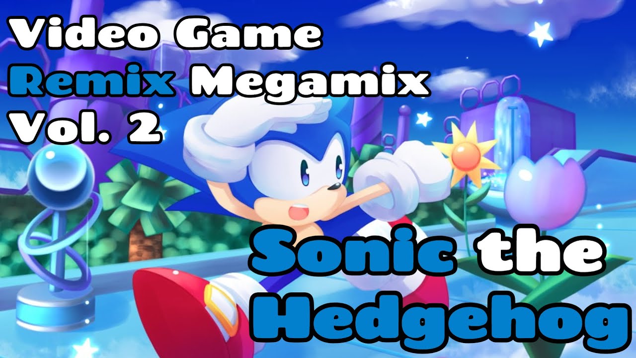 Video Game Remix Megamix Vol. 2 (Sonic the Hedgehog) - YouTube