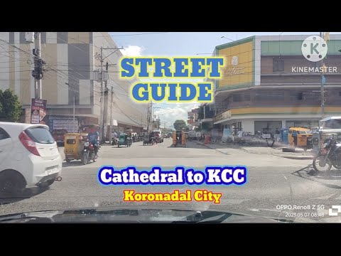 KORONADAL CITY | Cathedral to KCC | Street Guide - YouTube