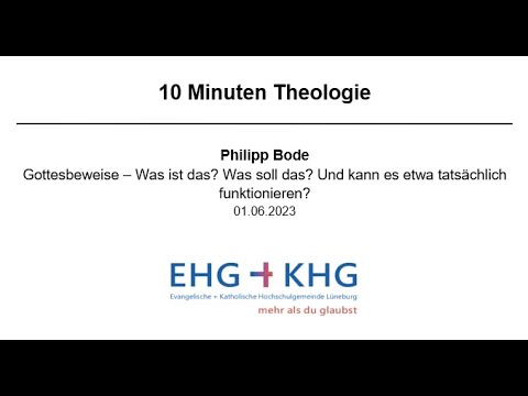 Gottesbeweise - Was ist das? Was soll das? Und kann es etwa tatsächlich ...