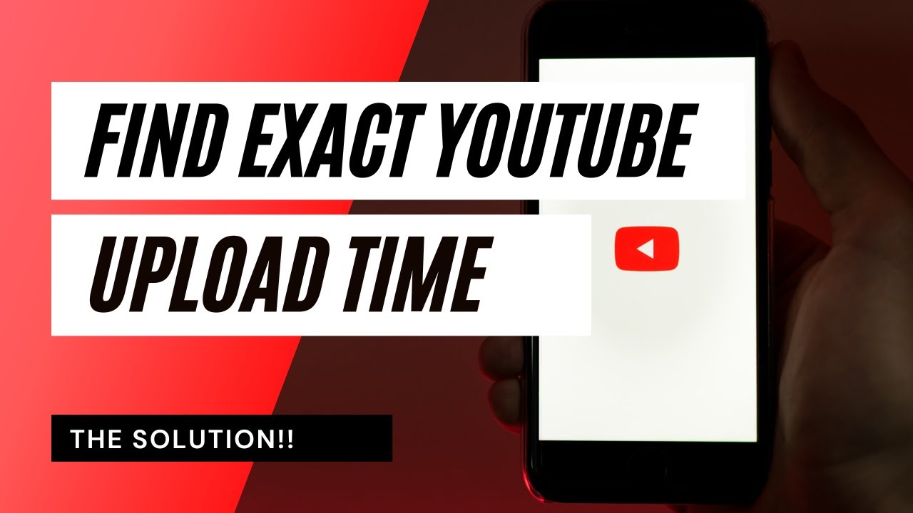 How to Find the Date & Time Your YouTube Video Was Uploaded - YouTube