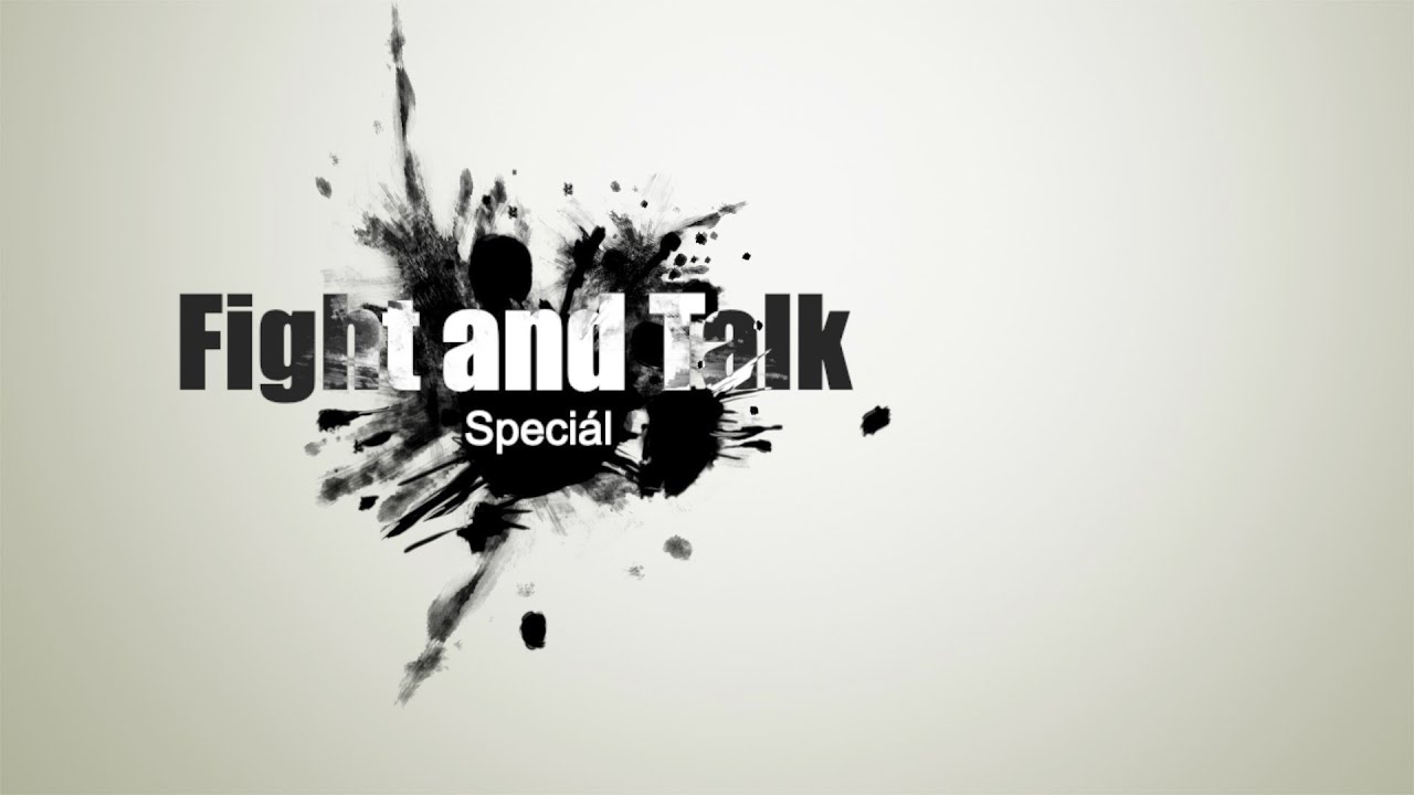 Fight and Talk #50 - Speciál - YouTube