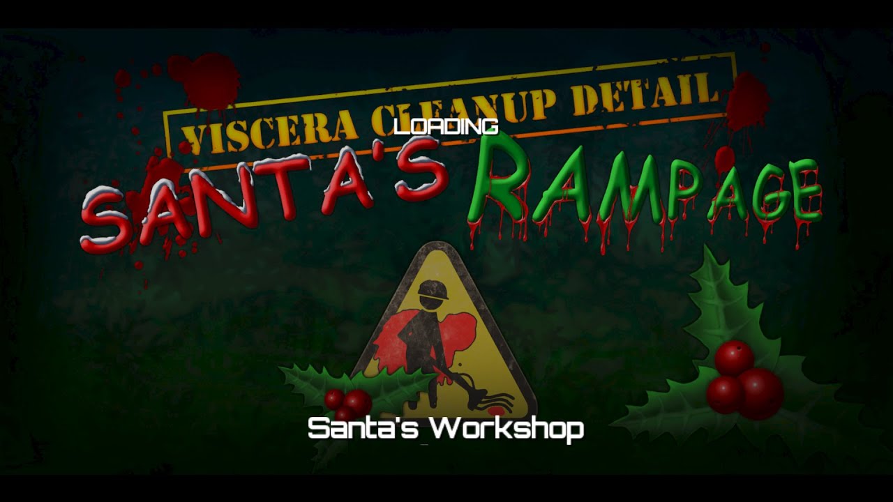 Santas Rampage DLC (Viscera Cleanup Detail Coop w/ Jesse) - YouTube