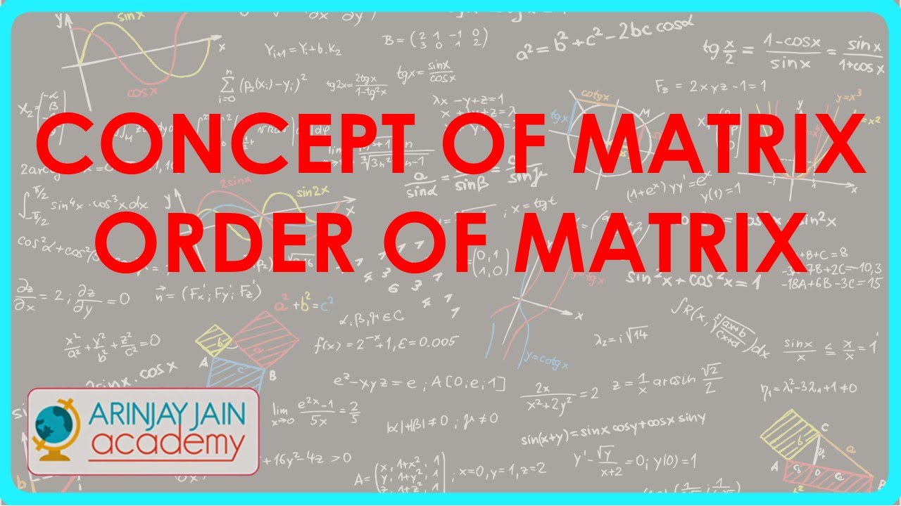 Matrix Concepts - Matrix Order - Matrices - Maths - YouTube