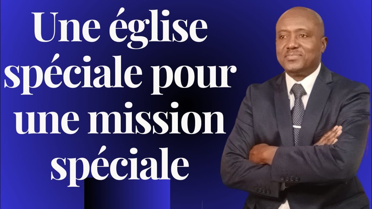 UNE EGLISE SPECIALE POUR UNE MISSION SPECIALE - YouTube