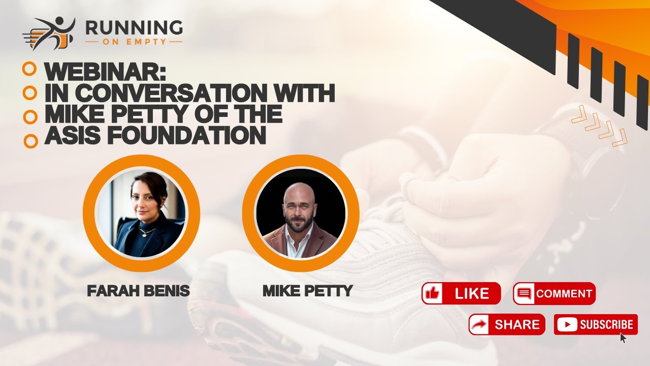 Running on Empty in conversation with Mike Petty of the ASIS Foundation ...