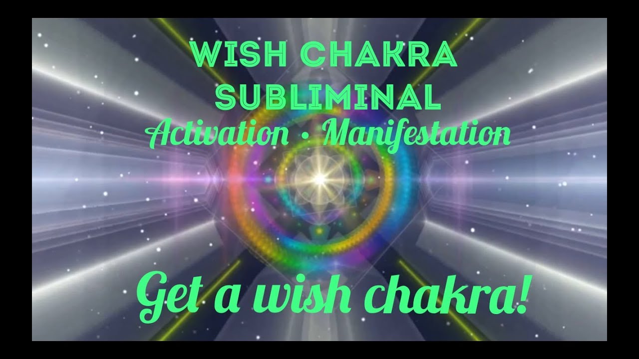 Fast POWERFUL Wish Chakra Activation Manifestation Subliminal Creation ...