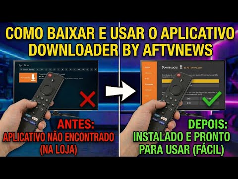 Como baixar e usar o aplicativo donwloader by aftvnews - YouTube