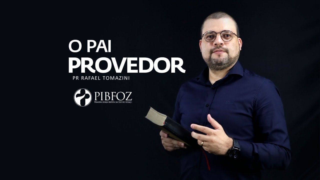 O Pai Provedor | Pr. Rafael Tomazini - YouTube