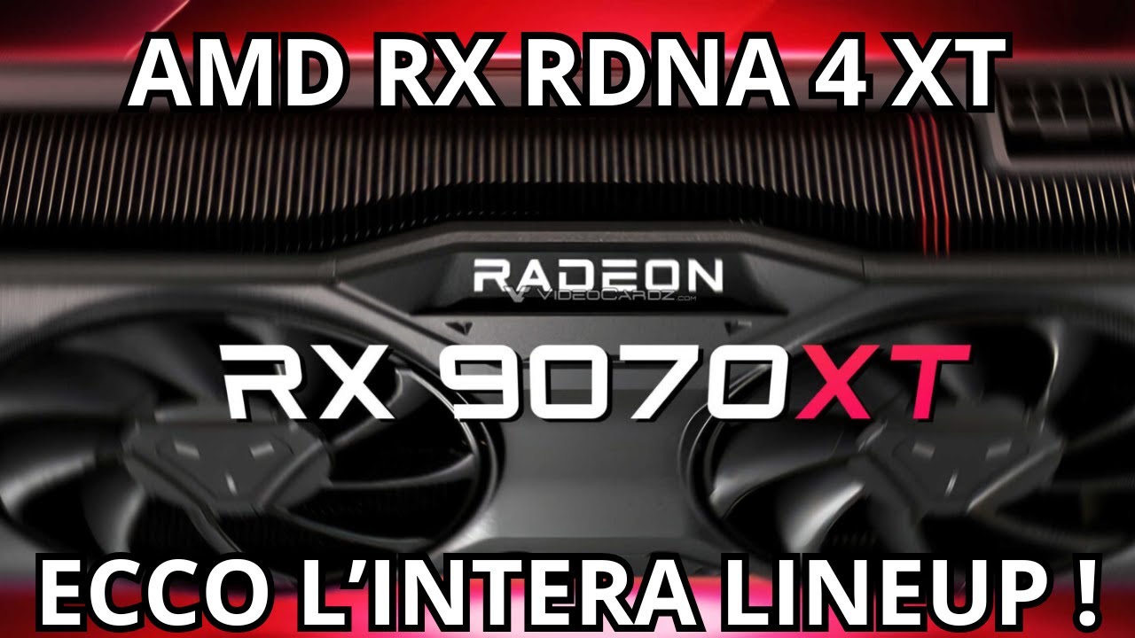 AMD RX 9000 XT RDNA4: Presentata L'intera Line up - YouTube