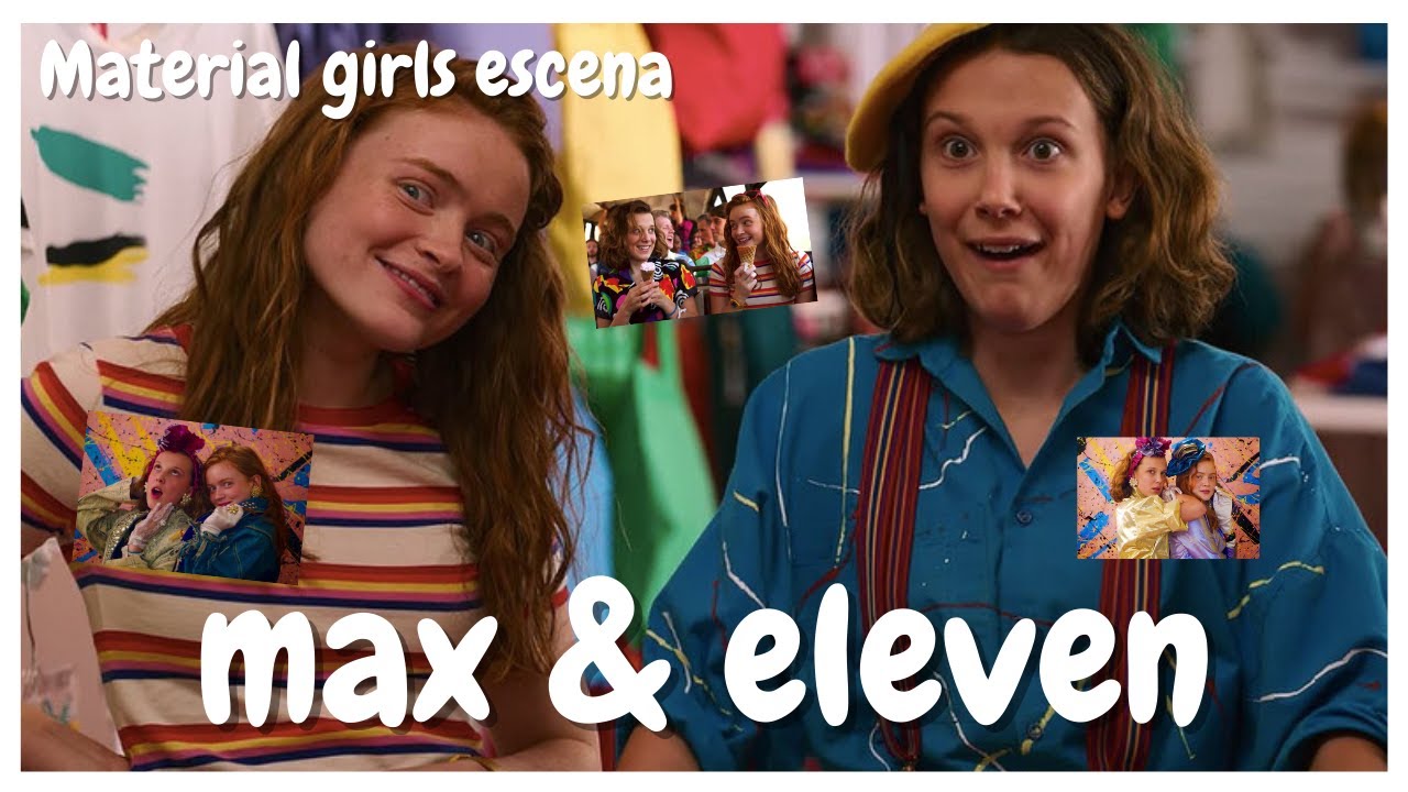 Max & Eleven - Material girls escena Stranger Things | Booki ♡ - YouTube