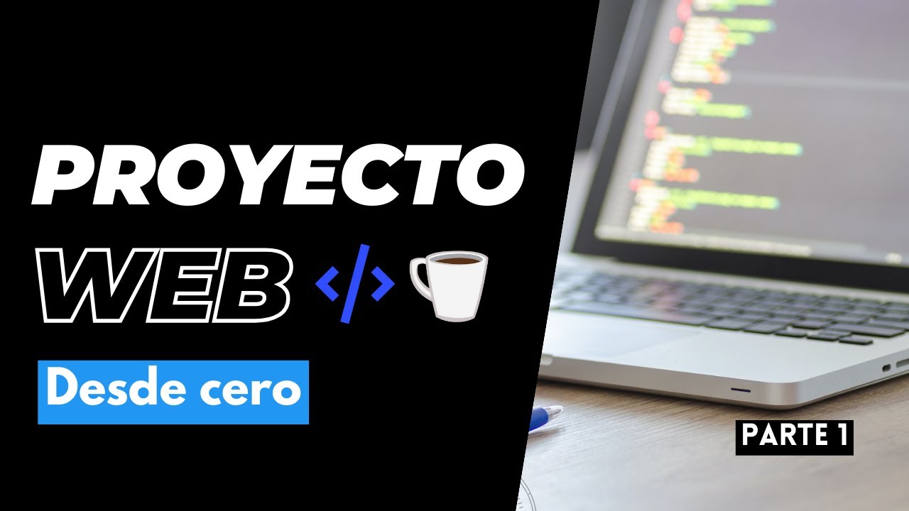 PROYECTO WEB SIN FRAMEWORKS NI LIBRERÍAS | Parte 01 - Bases del ...