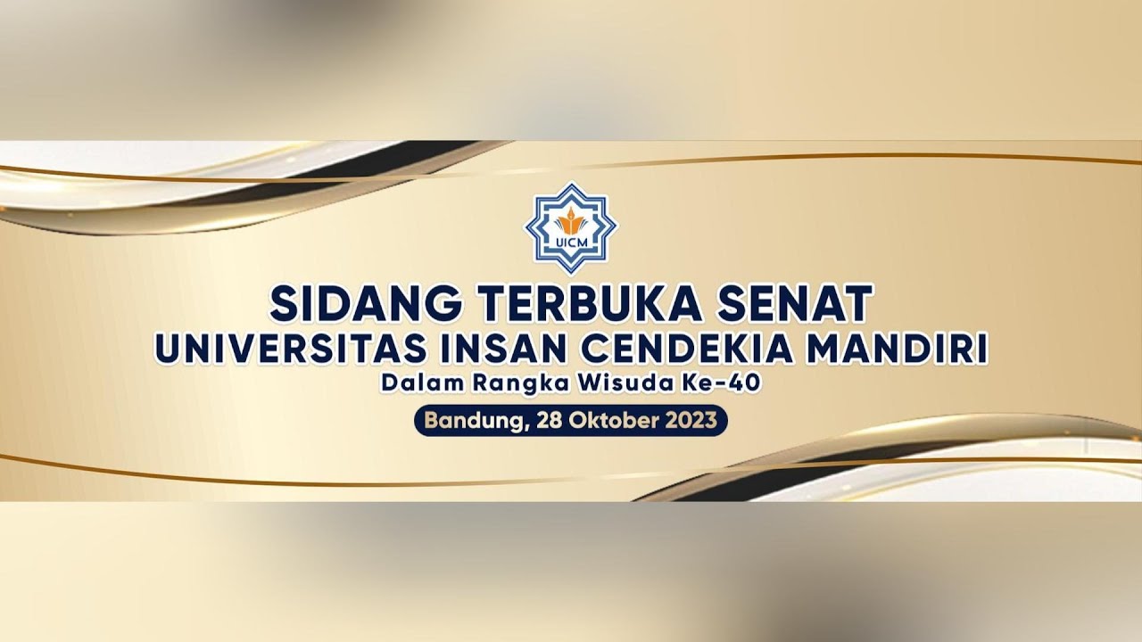 Wisuda ke 40 Universitas Insan Cendekia Mandiri (UICM) #sesi1 # ...
