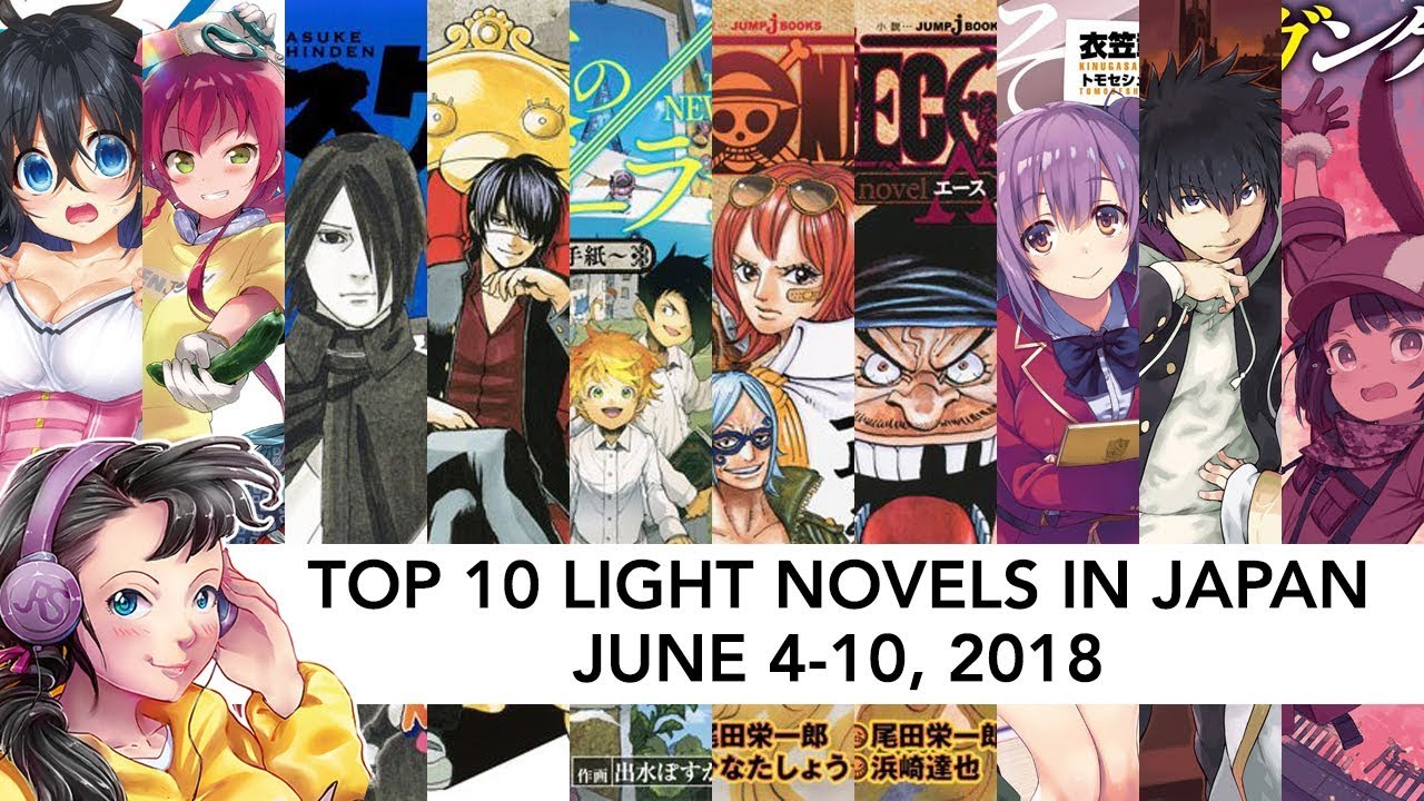 Top 10 Light Novels in Japan for the week of June 4-10, 2018 - YouTube