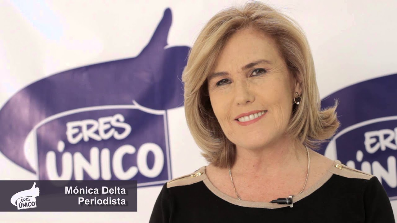 Mónica Delta, destacada periodista comparte un mensaje para "Eres Único ...