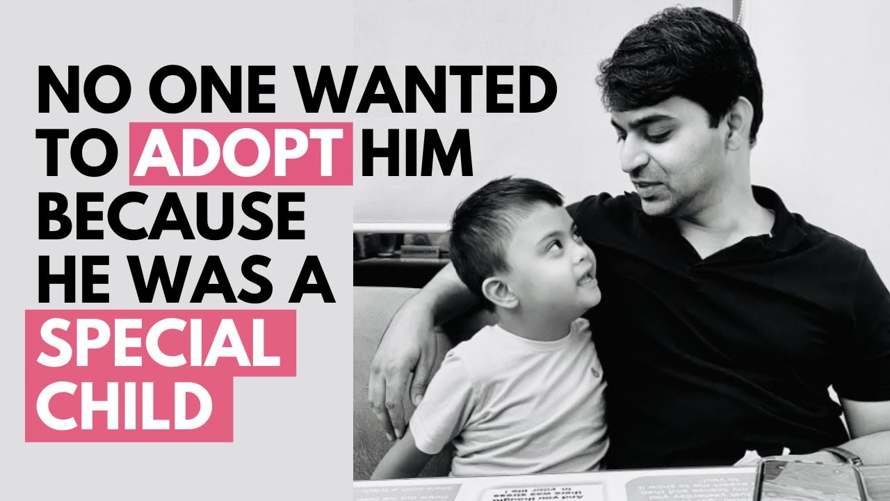 Single Indian Man Adopted A Special Child When No One Else Was Ready To ...