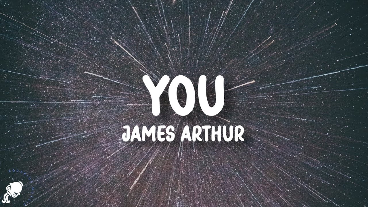 James Arthur - You (Lyrics) - YouTube