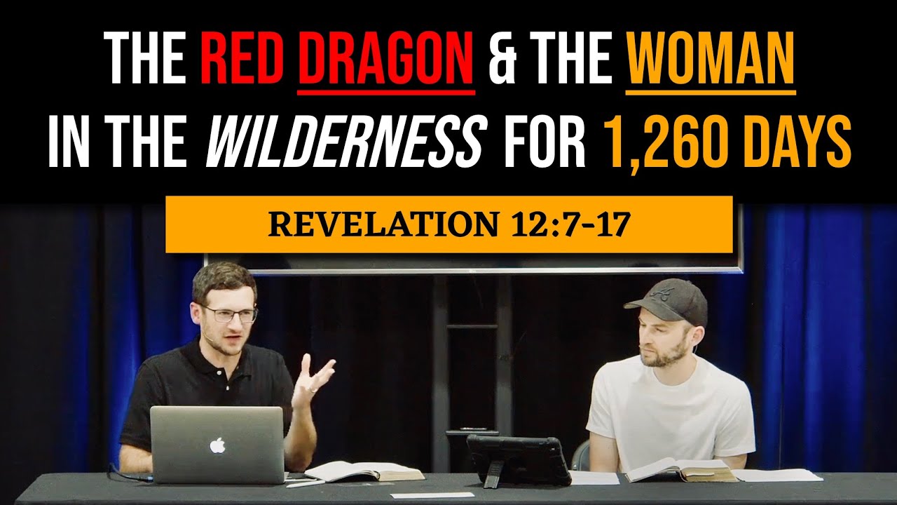 The Red Dragon and the Woman in the Wilderness for 1,260 Days ...