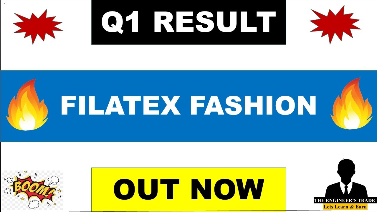 Filatex Fashion Q1 Results 2025 | Filatex Fashion result | Filatex ...