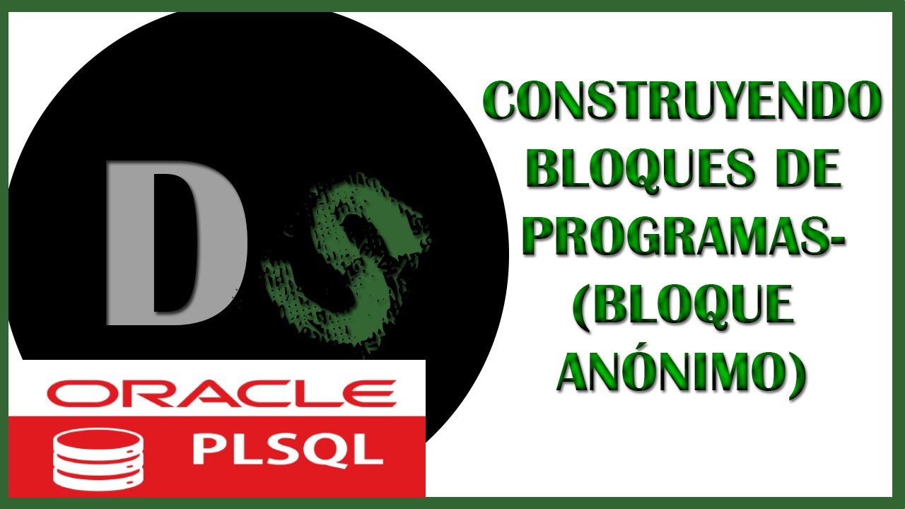 Aprendiendo Oracle PL/SQL desde cero #1 Bloques anónimos - YouTube