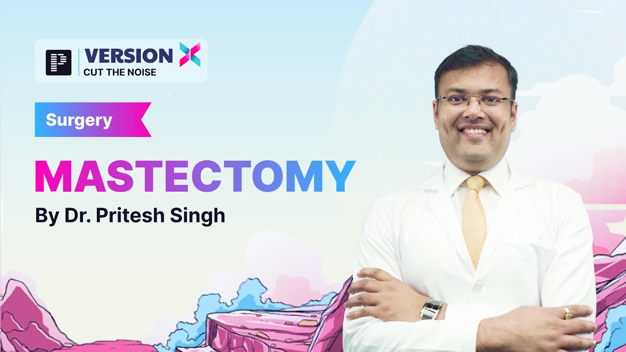 Sample Video of Version X | Mastectomy By Dr. Pritesh Singh🔥 - YouTube