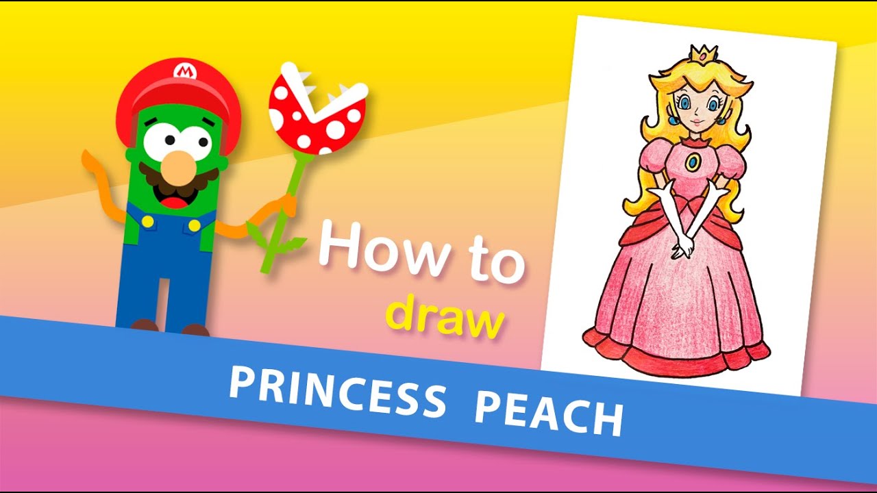 How to draw the Princess Peach. Draw a beautiful Princess Peach - Super ...