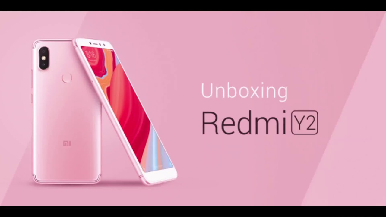 Redmi Y2/Mi Y2 Unboxing - YouTube
