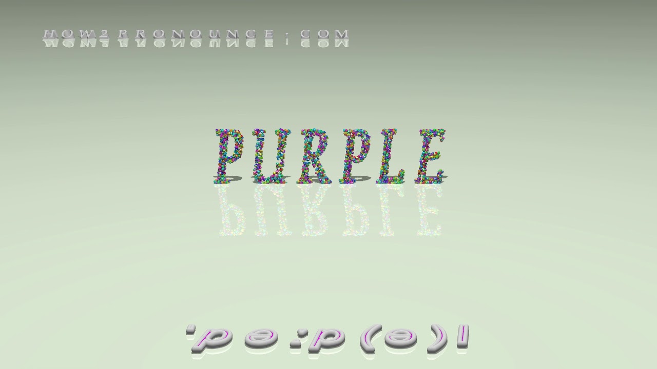 purple - pronunciation + Examples in sentences and phrases - YouTube