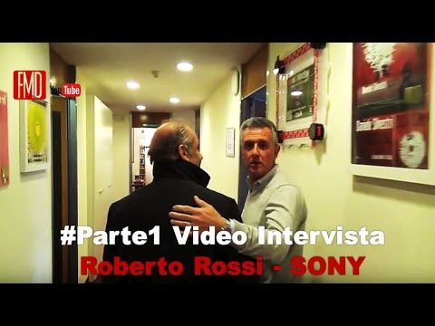 PARTE 1 INTERVISTA ROBERTO ROSSI -SONY - YouTube