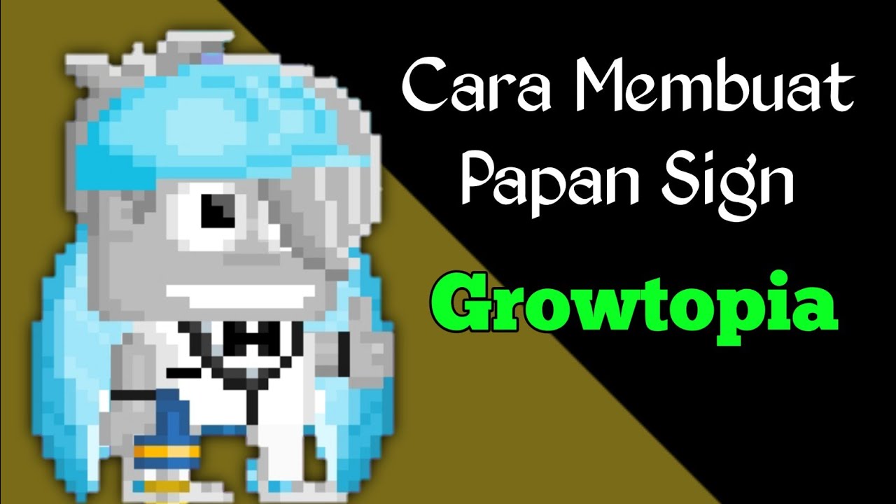 Cara Membuat Sign Di Growtopia - 2022 - YouTube