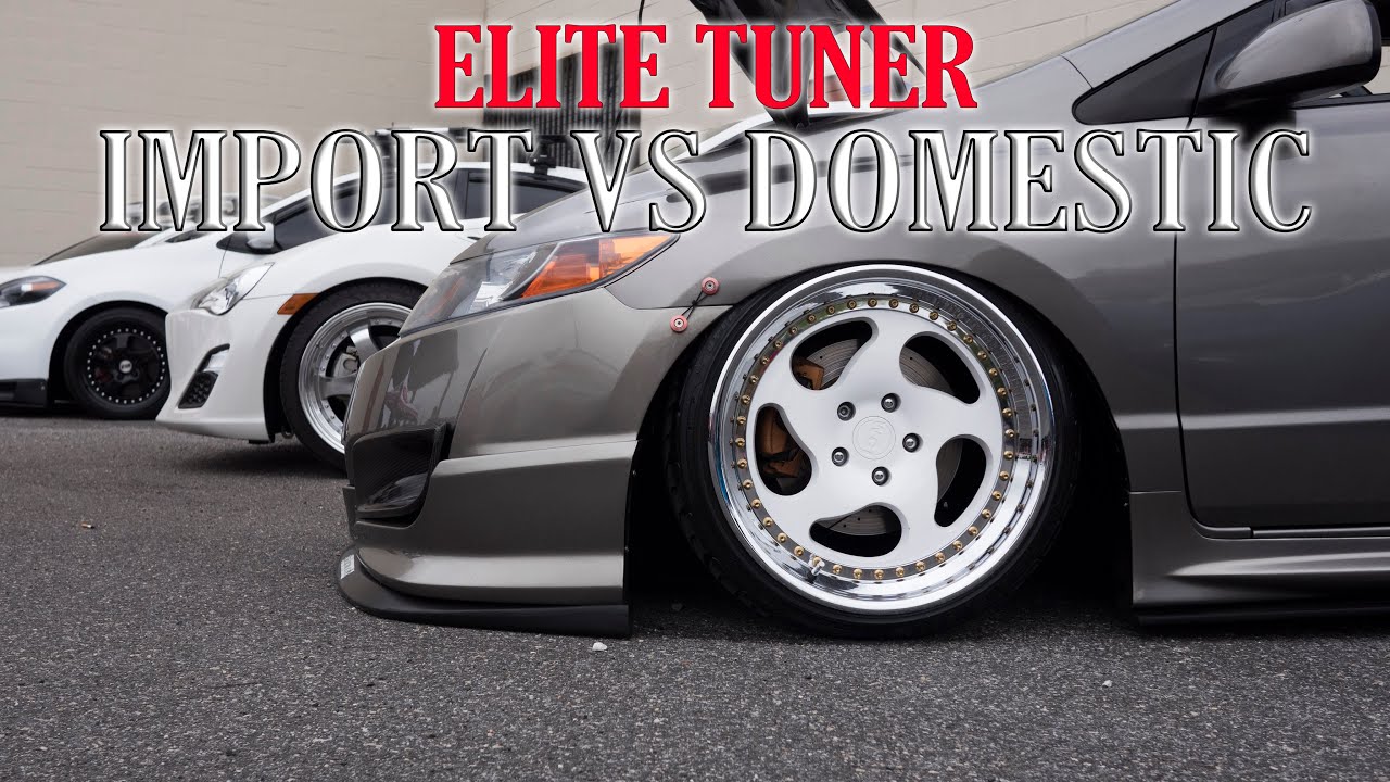 Elite Tuner Import Vs Domestic 2016 (4K) - YouTube
