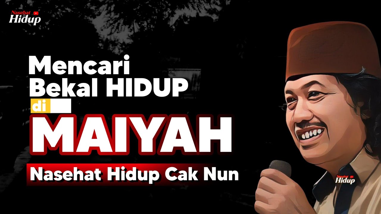 Nasehat Hidup Cak Nun Mencari Bekal Hidup di Maiyah - YouTube