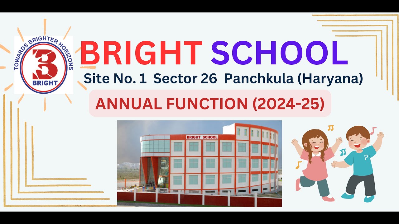 LIVE ANNUAL FUNCTION 2024-25 of BRIGHT SCHOOL SECTOR 26 Panchkula at ...